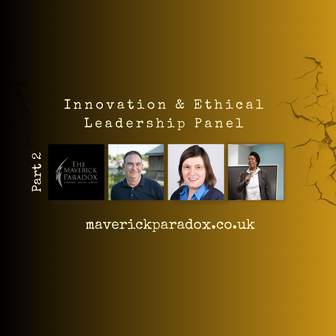 Innovation and Ethical Leadership Part 2 - Maverick Paradox Magazine